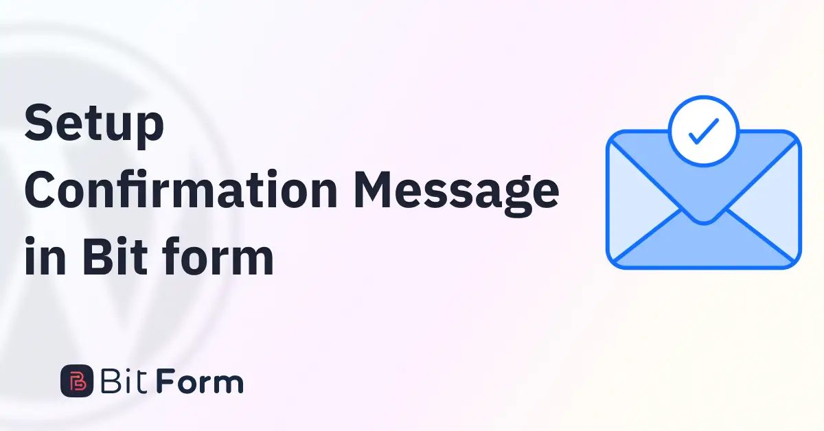 Bit Form Plugin Usage Documentation - Bit Apps