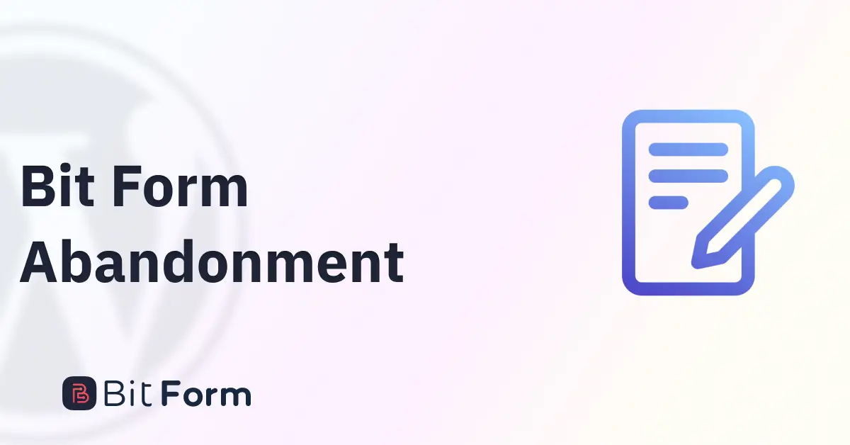 Bit Form Plugin Usage Documentation - Bit Apps